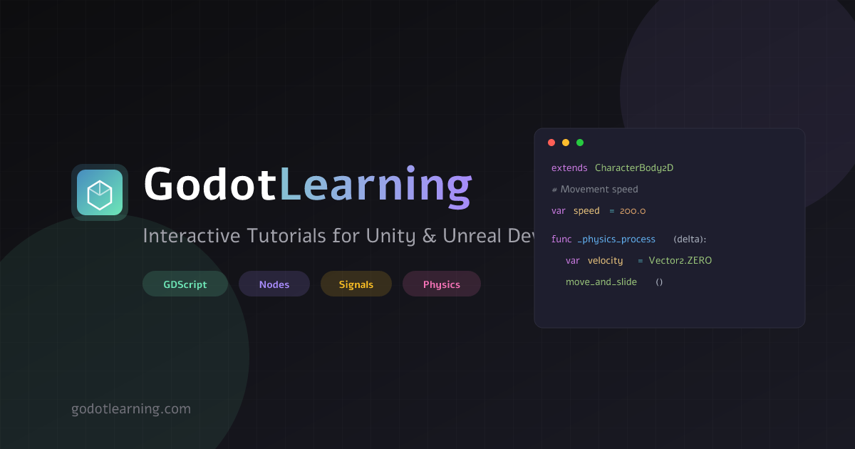 Godot Learning — Interactive Tutorials for Unity & Unreal Developers